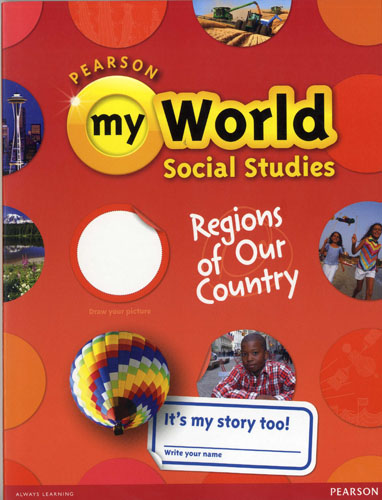 My World Social Studies Grade 4 Regions of Our Country isbn 9780328639182